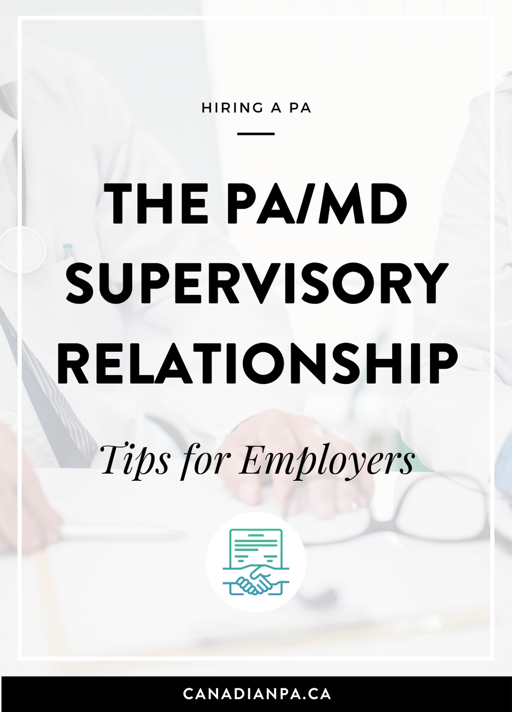 The PA-Physician Supervisory Relationship — CANADIAN PA