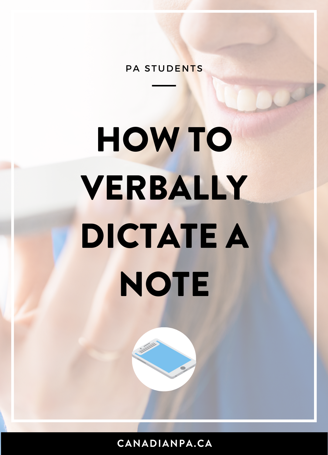 How to Verbally Dictate a Note — CANADIAN PA