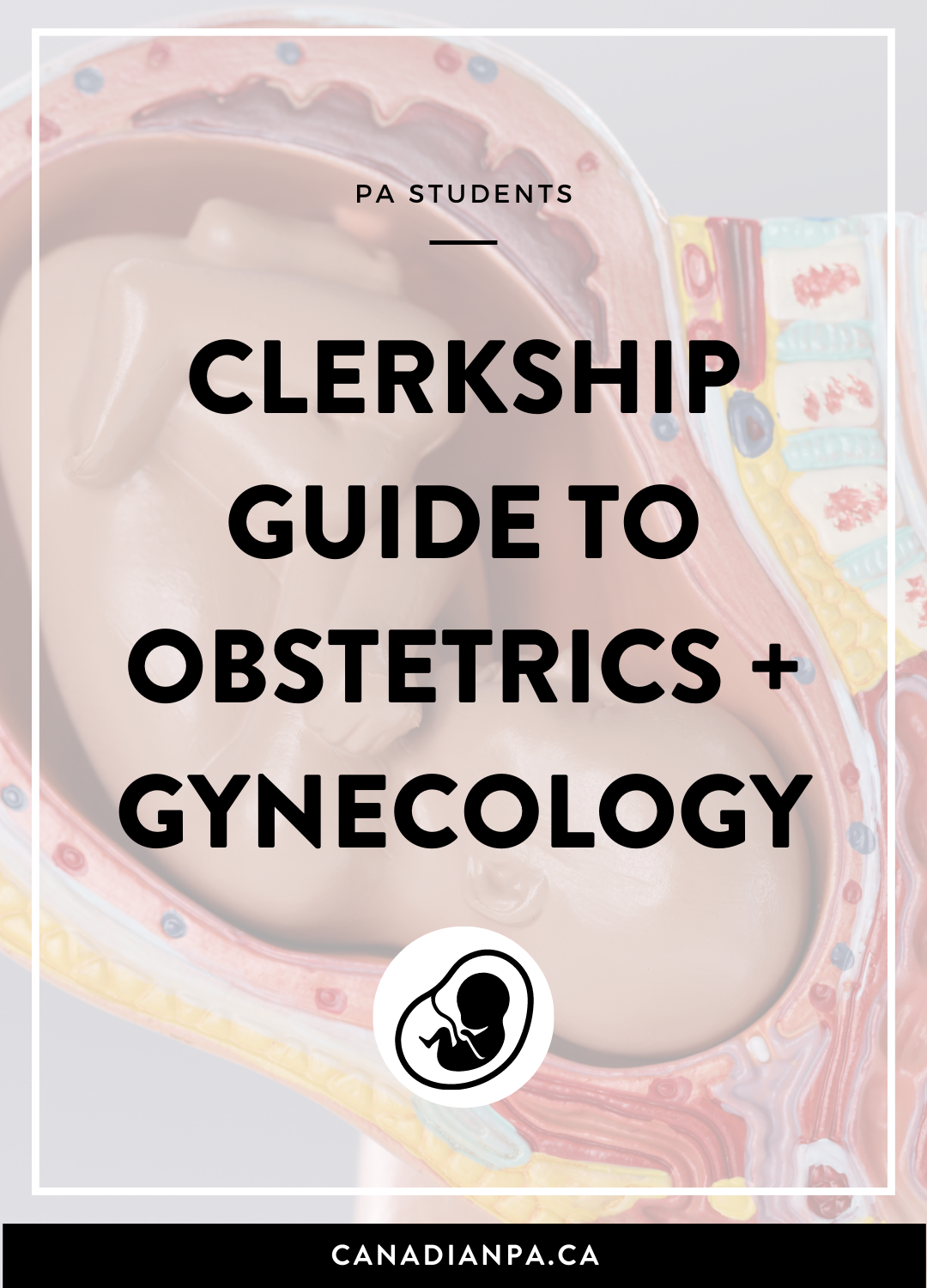 Obstetrics/Gynecology Surgery Clerkship Guide — CANADIAN PA