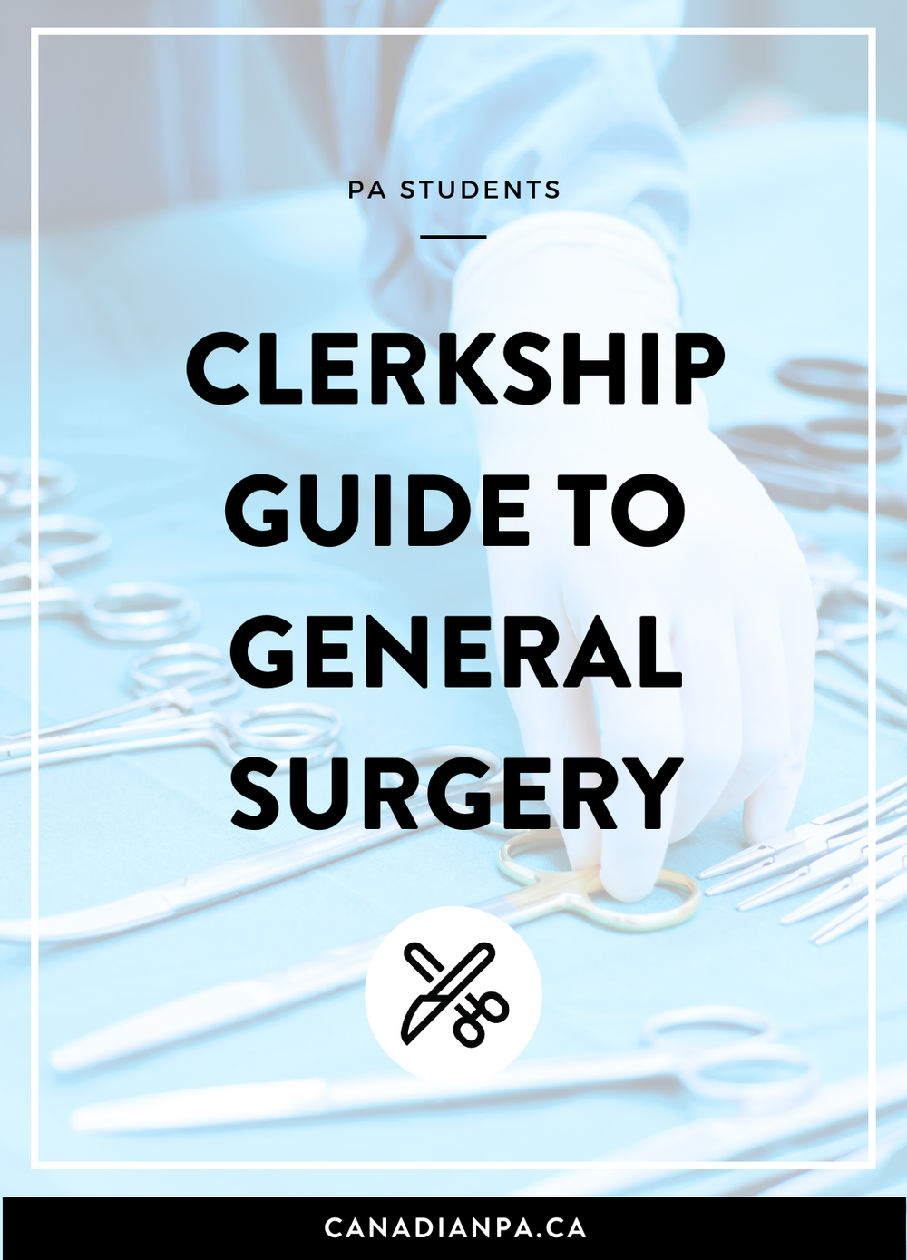 General Surgery Clerkship Guide — CANADIAN PA