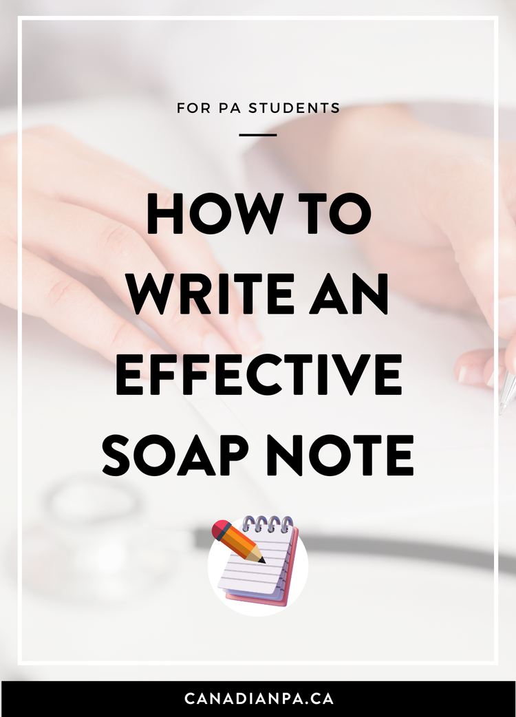 How to write a SOAP note — CANADIAN PA
