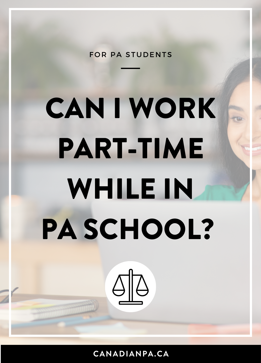 Working while in PA School — CANADIAN PA