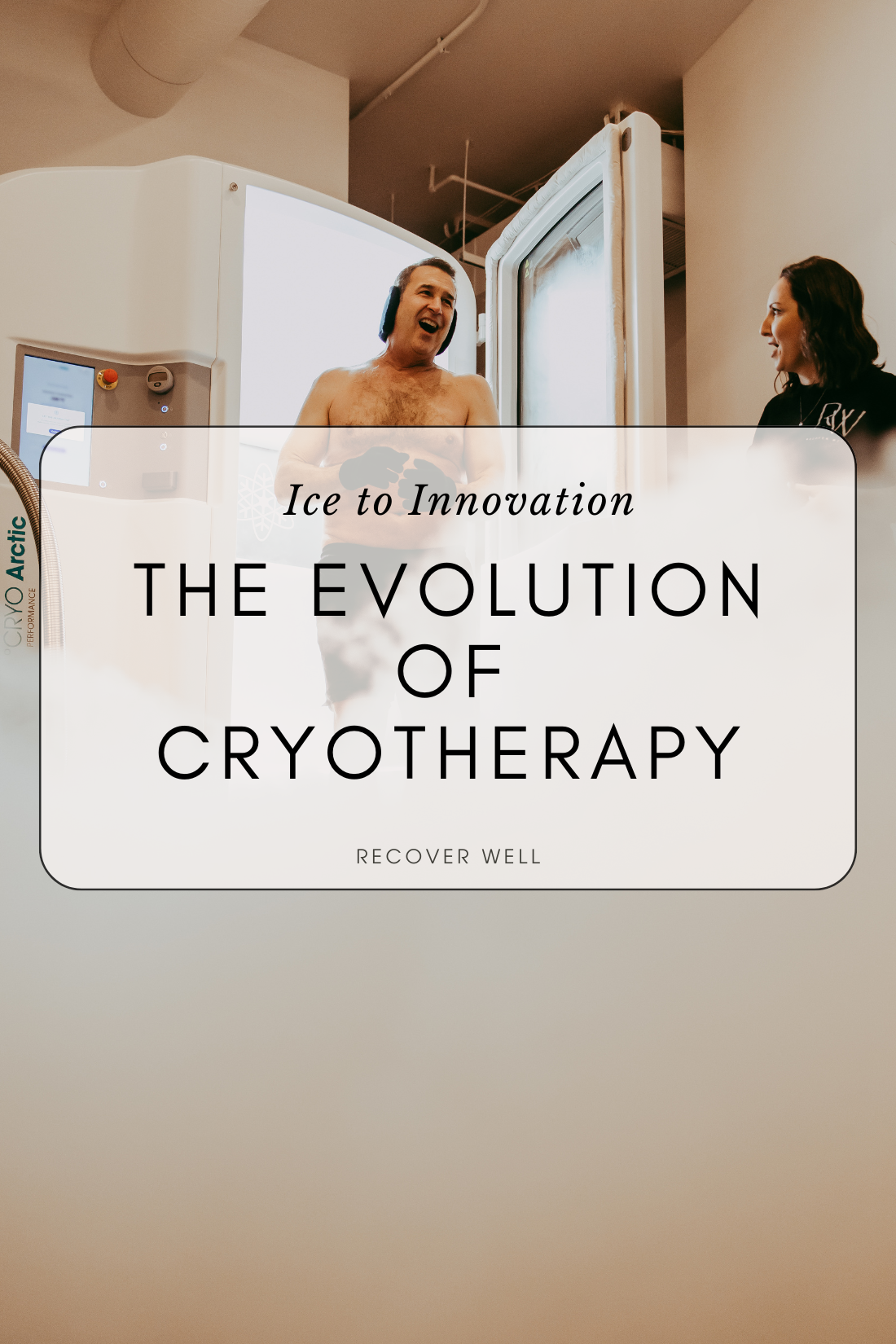Everything you want to know about Cryotherapy, Infrared Sauna and ...