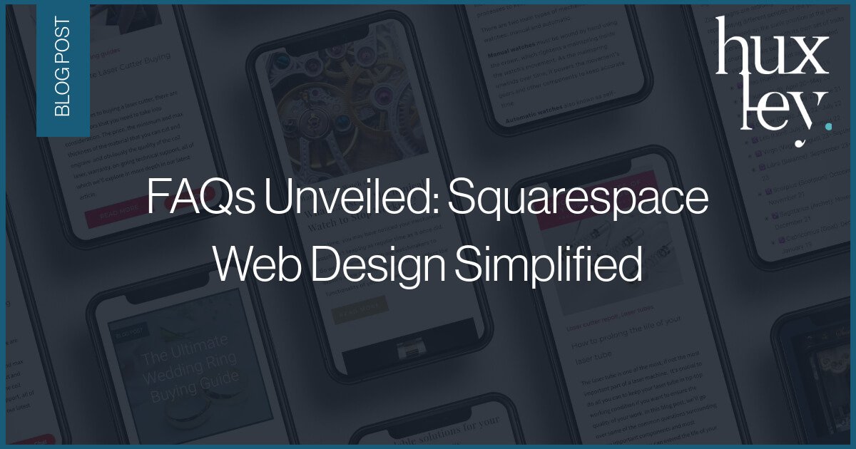FAQs Unveiled: Squarespace Web Design Simplified — Studio Huxley