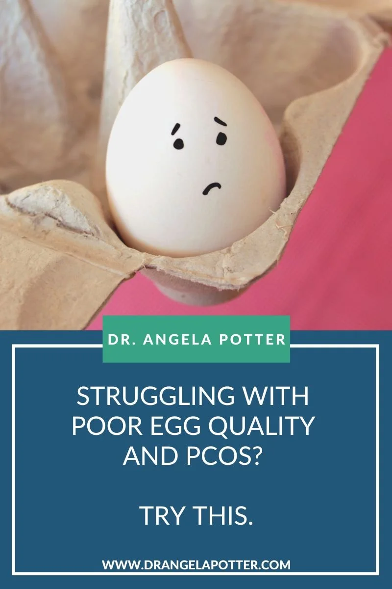 Struggling with Poor Egg Quality? Try This — PCOS Fertility Specialist ...