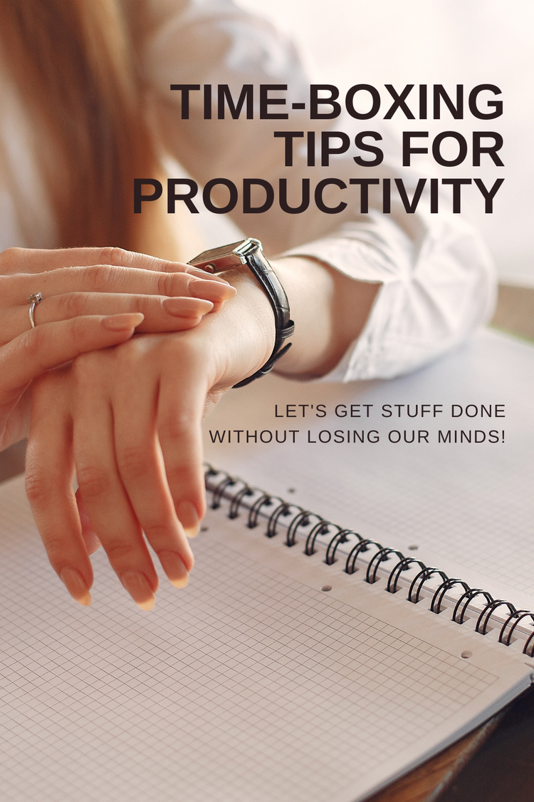Time-Boxing Tips for Productivity: Let's Get Stuff Done Without Losing ...