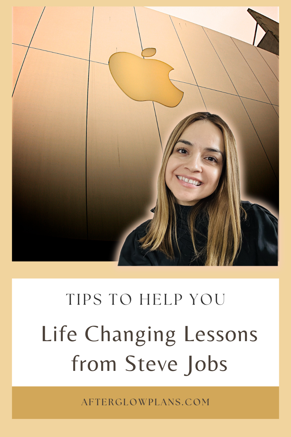 Life Changing Lessons from Steve Jobs — Afterglow Plans