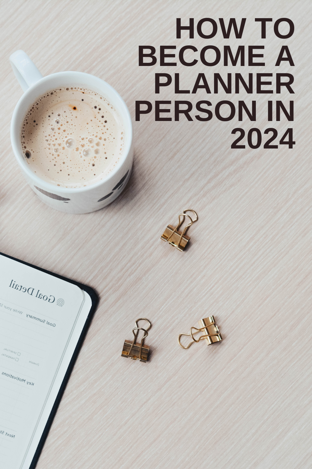 How to Become a Planner Person in 2024 — Afterglow Plans