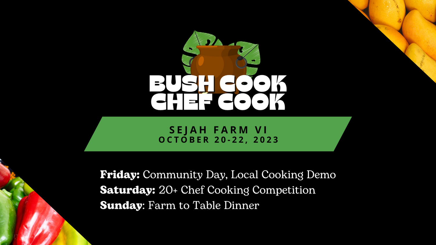 Bush Cook St Croix — Sejah Farm VI