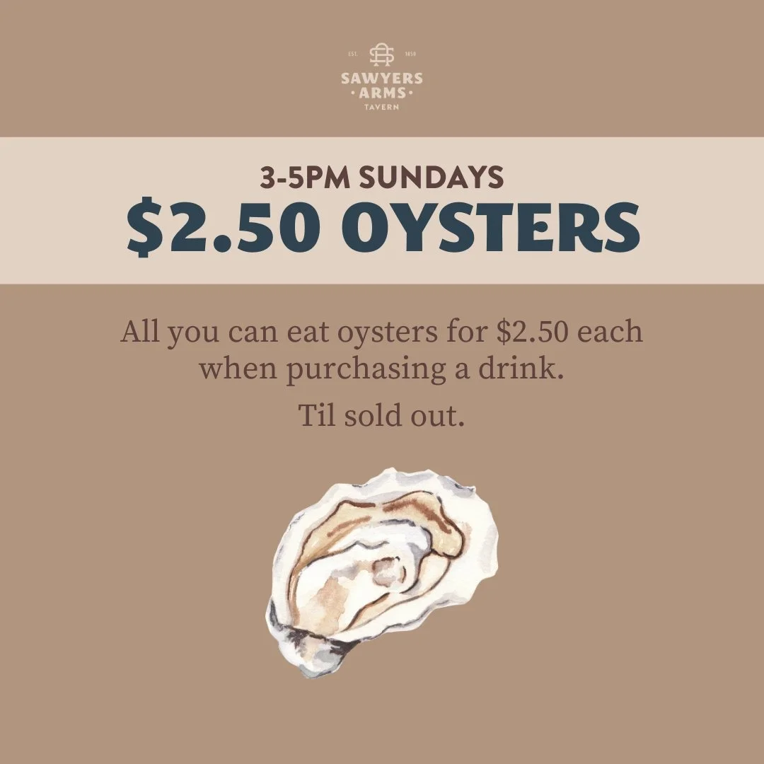 Sunday Afternoon Oysters | Geelong Pub — Sawyers Arms Tavern - Geelong Pub