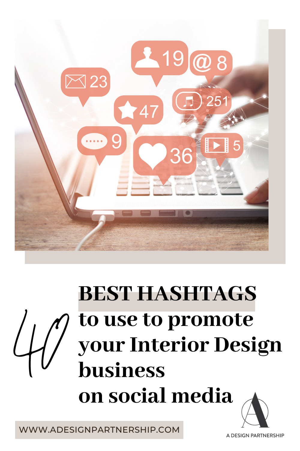 The Best Hashtags for Interior Designers — A Design Partnership