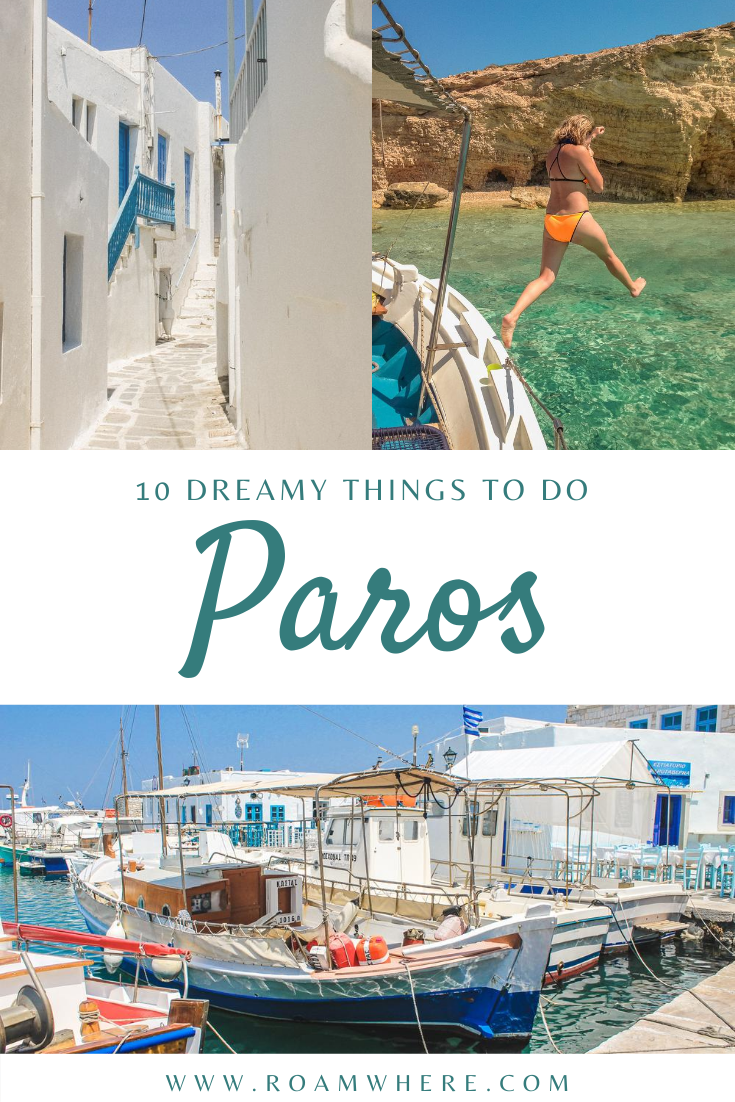 10 Dreamy Things to Do on Paros, Greece — ROAM WHERE