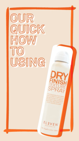 How to Dry Finish Texture spray — ELEVEN Australia