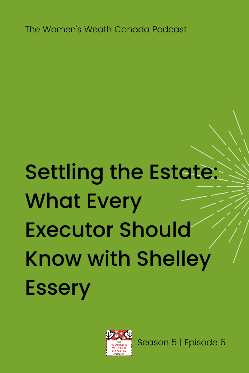 Settling the Estate: What Every Executor Should Know with Shelley ...