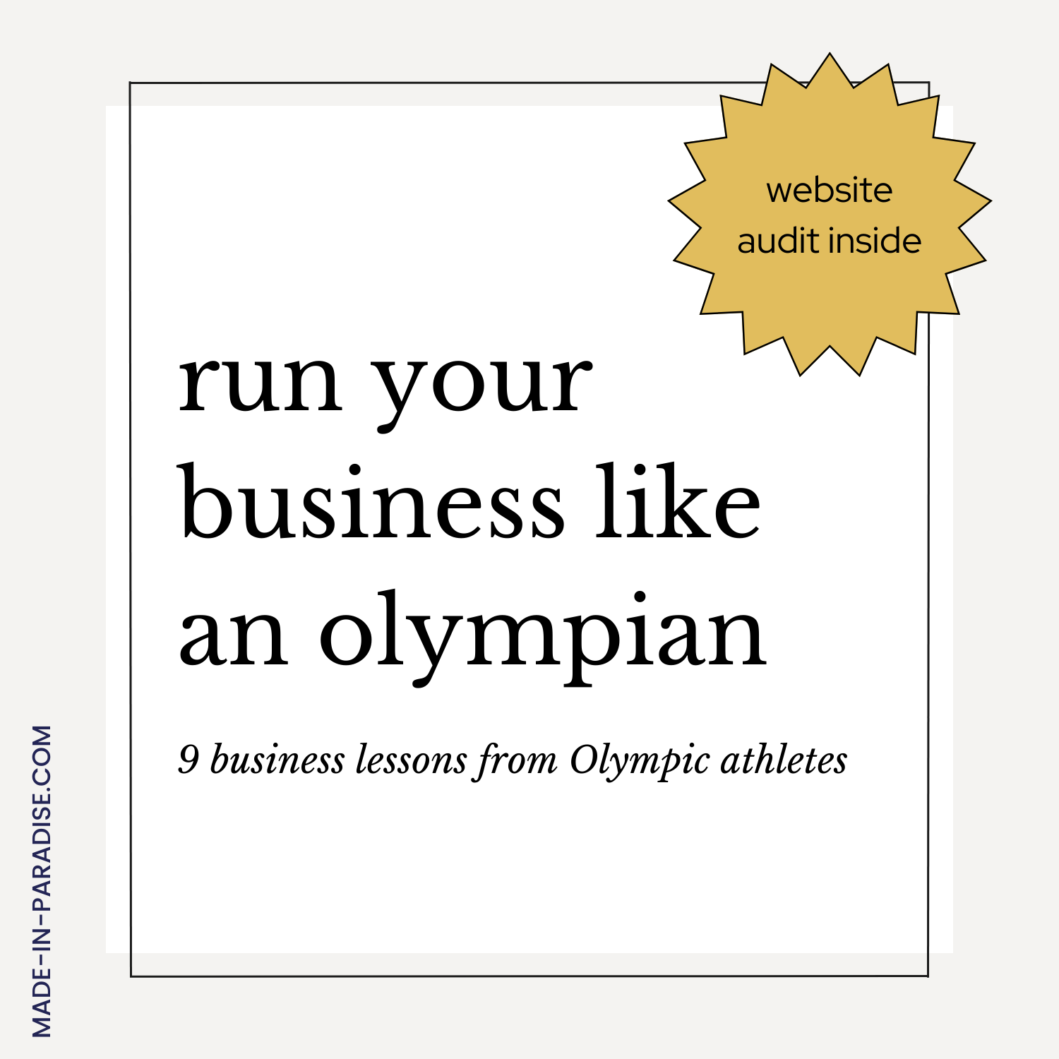 Run your business like an Olympian — Made in Paradise