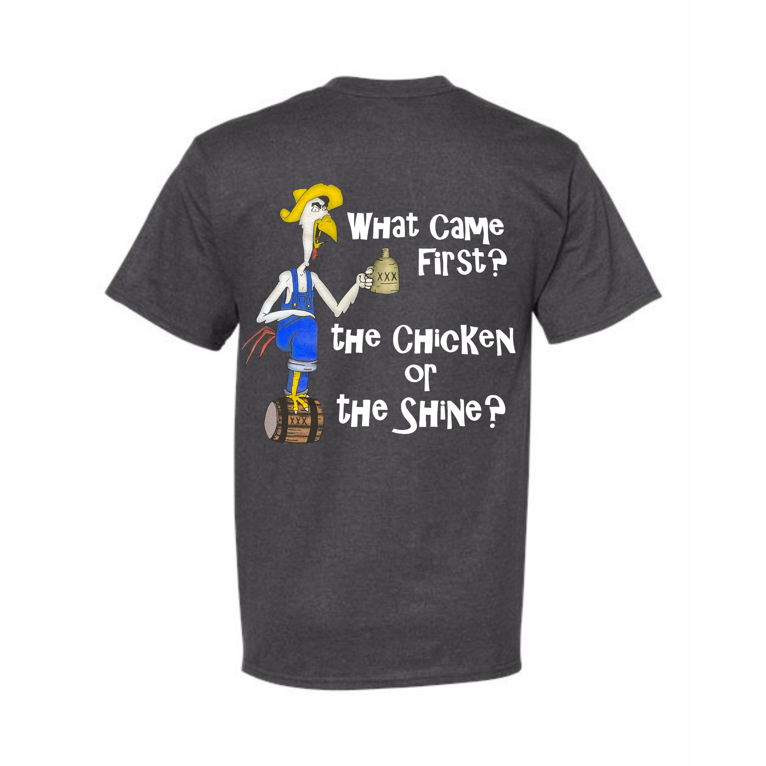 WHAT CAME FIRST? T-SHIRT OR HOODIE — Chicken Hill Distillery