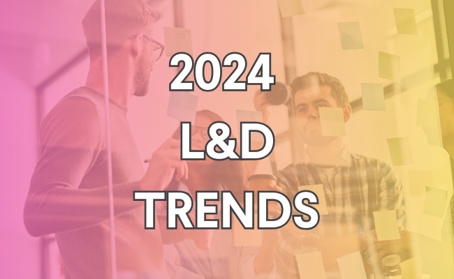 Top 2024 Learning & Development Trends — LifeLabs Learning