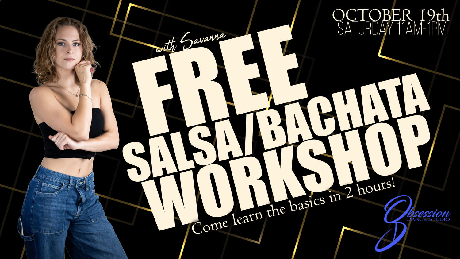 Salsa and Bachata Beginner Workshops — Obsession Dance Studio