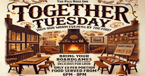 Together Tuesday — Pigs Nose Inn