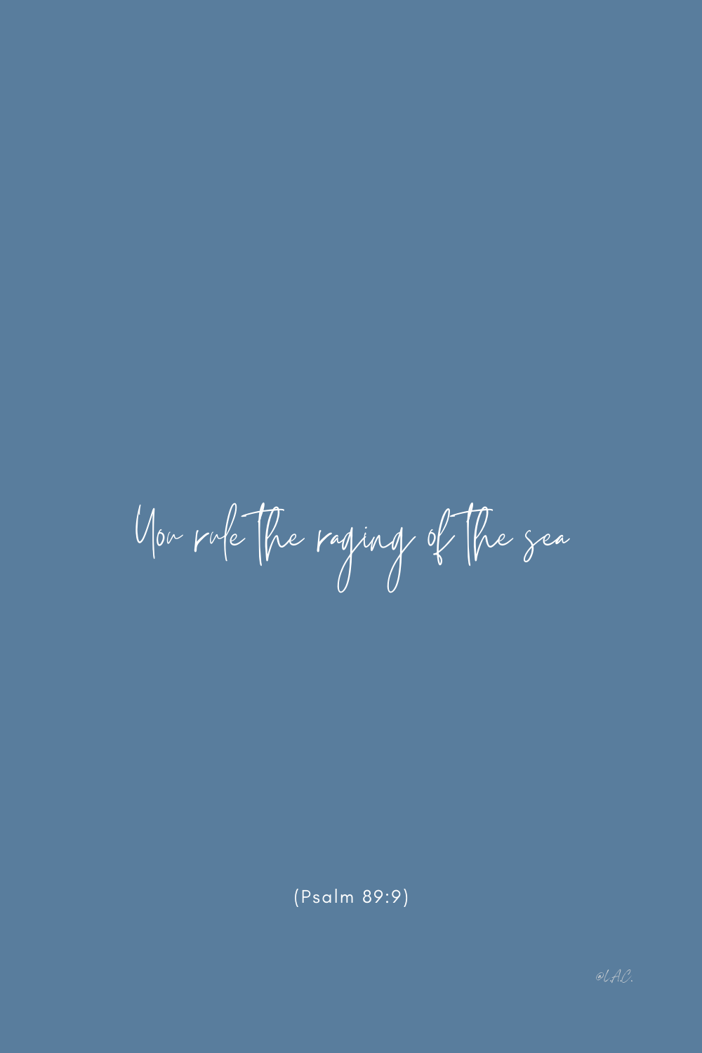 Through it all blog post based on Psalm 89:8-9 Bible verses — Lidia ...