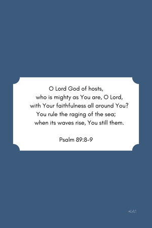 Through it all blog post based on Psalm 89:8-9 Bible verses — Lidia ...