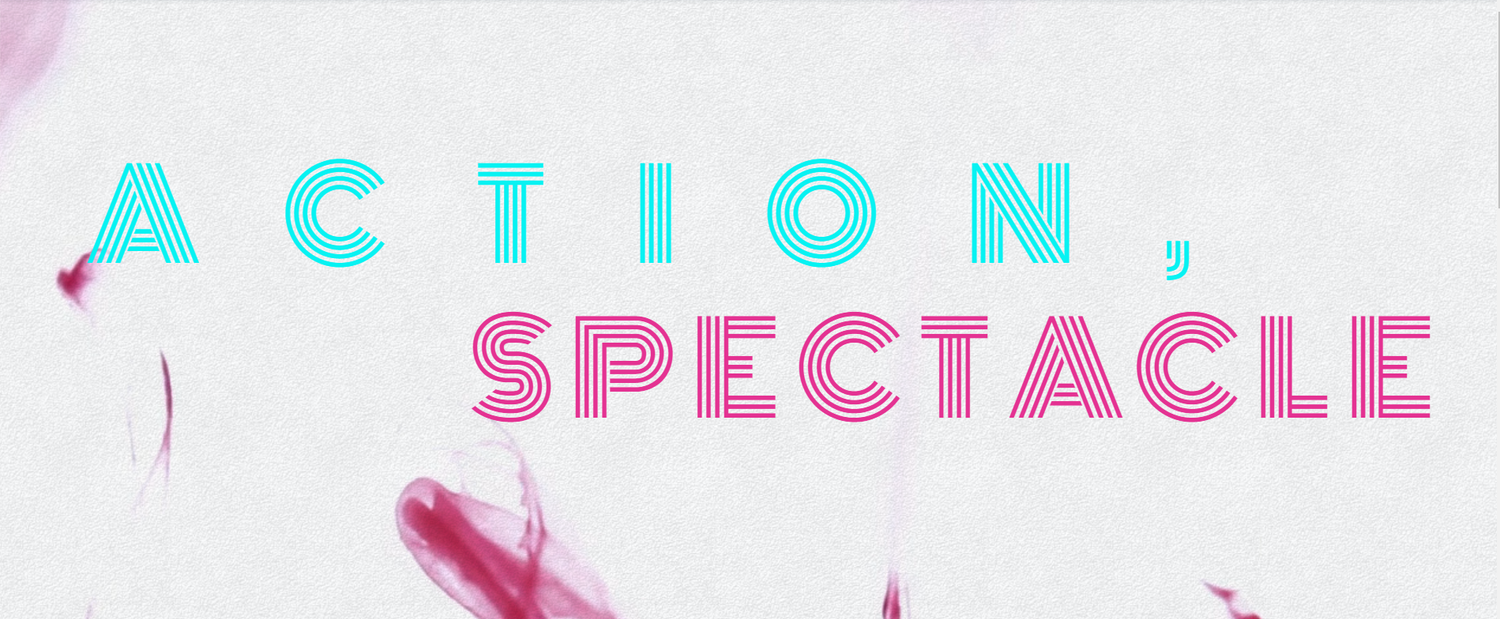Action, Spectacle