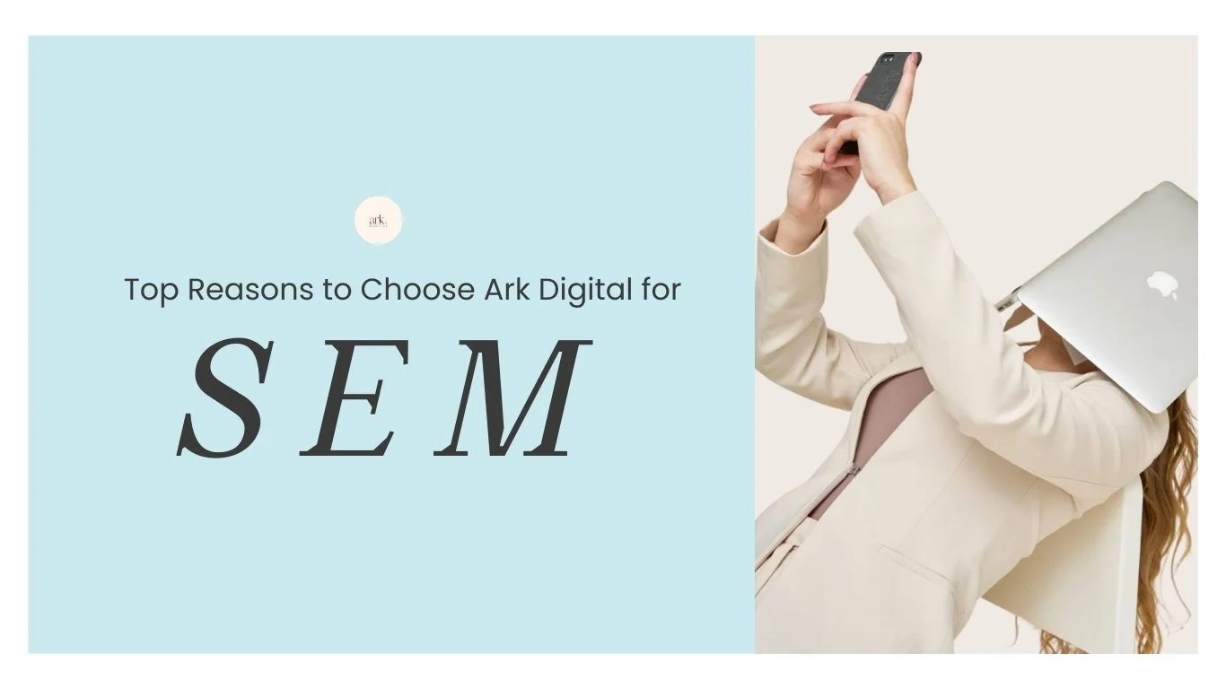 Top Reasons to Choose Ark Digital for Search Engine Marketing Service ...