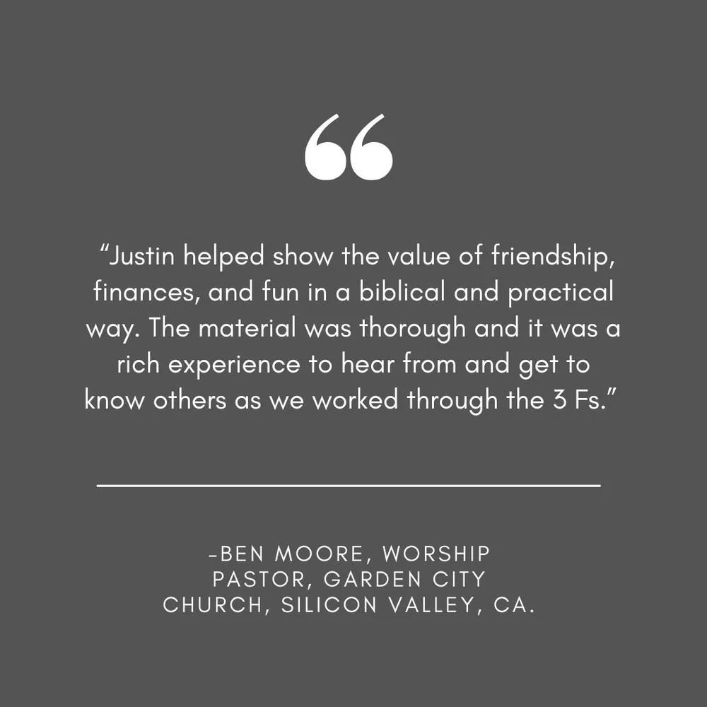 The 3 F's — Justin Buzzard