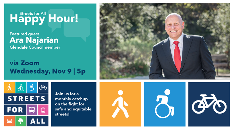 Happy Hour with LA Metro Board Chair Ara Najarian — Streets For All