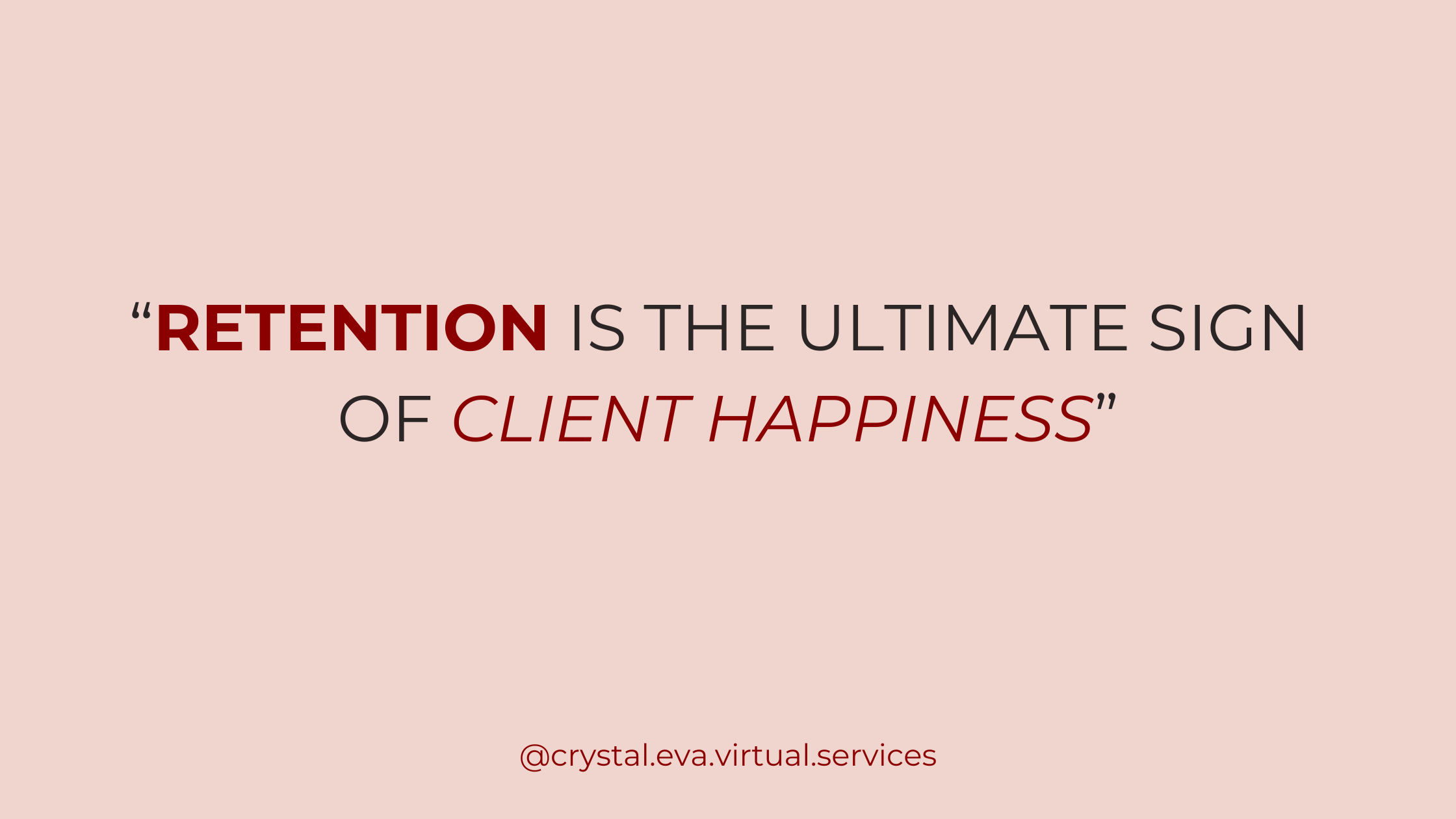 Client Retention 101 — Crystal Eva