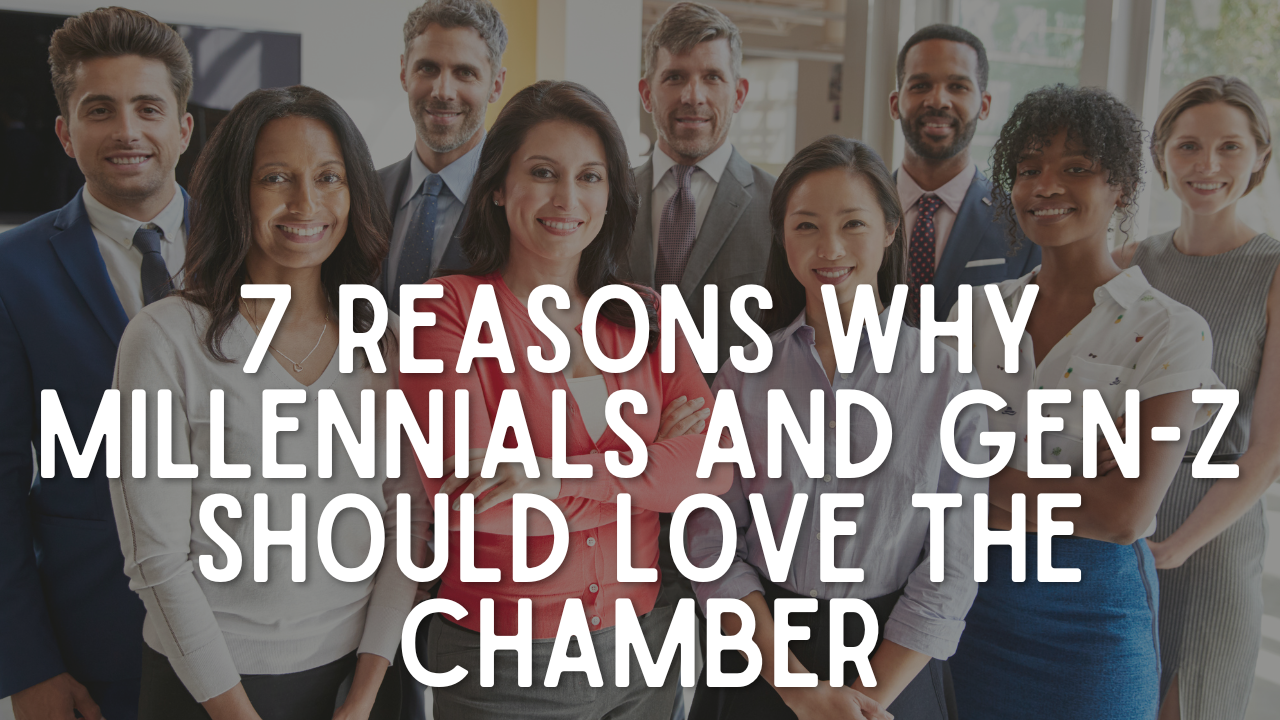 7 Reasons Millennials and GenZ Should Love the Chamber — Grandview, MO ...