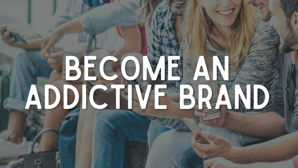 Become an Addictive Brand — Grandview, MO Chamber of Commerce