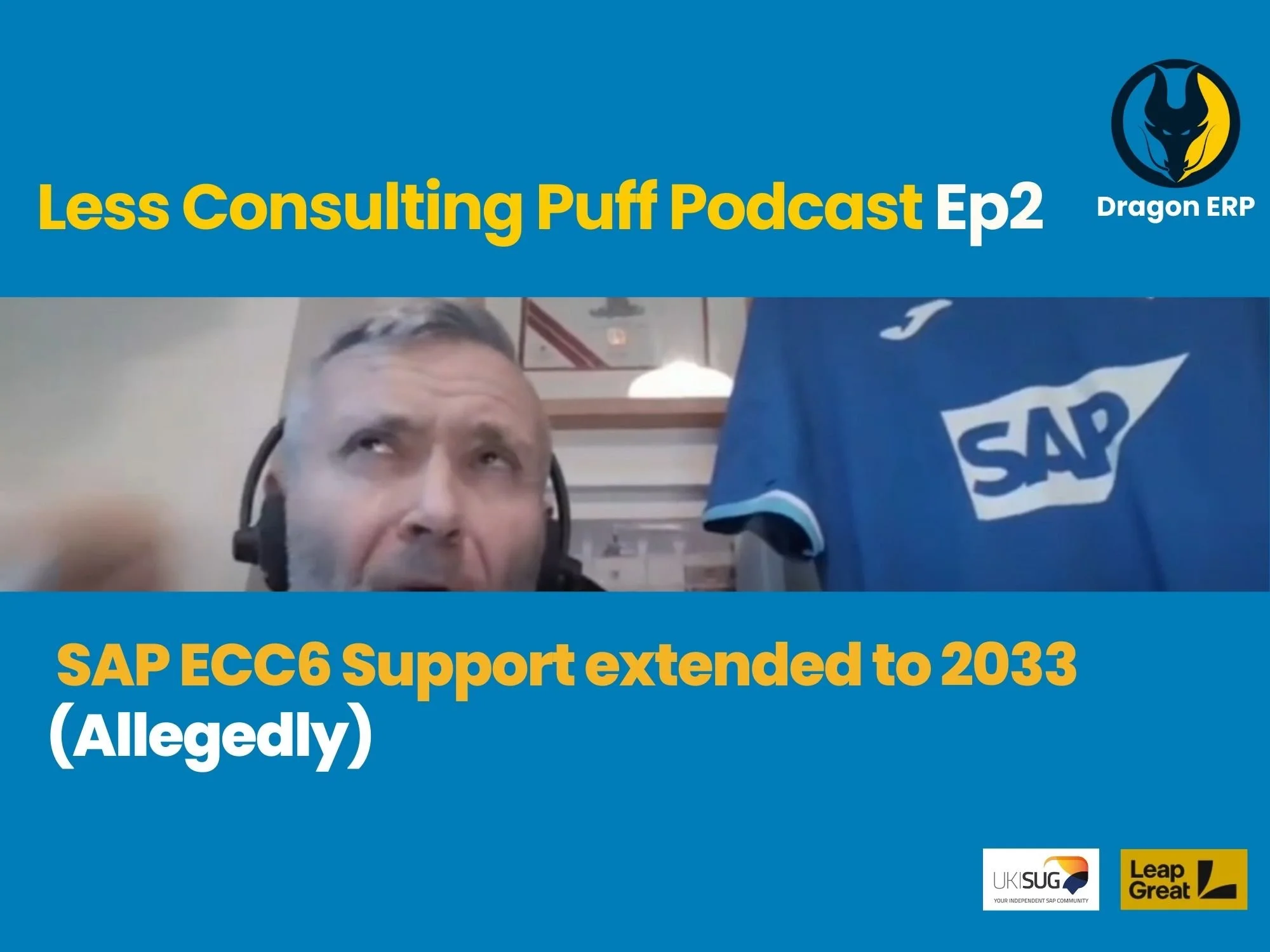 Less Consulting Puff Podcast Ep2 - SAP ECC6 Support extended to 2033 ...