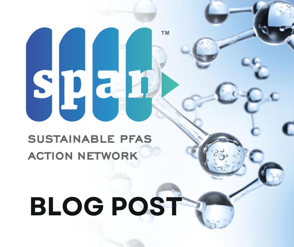 News Updates SPAN Sustainable PFAS Action Network PFAS Regulation