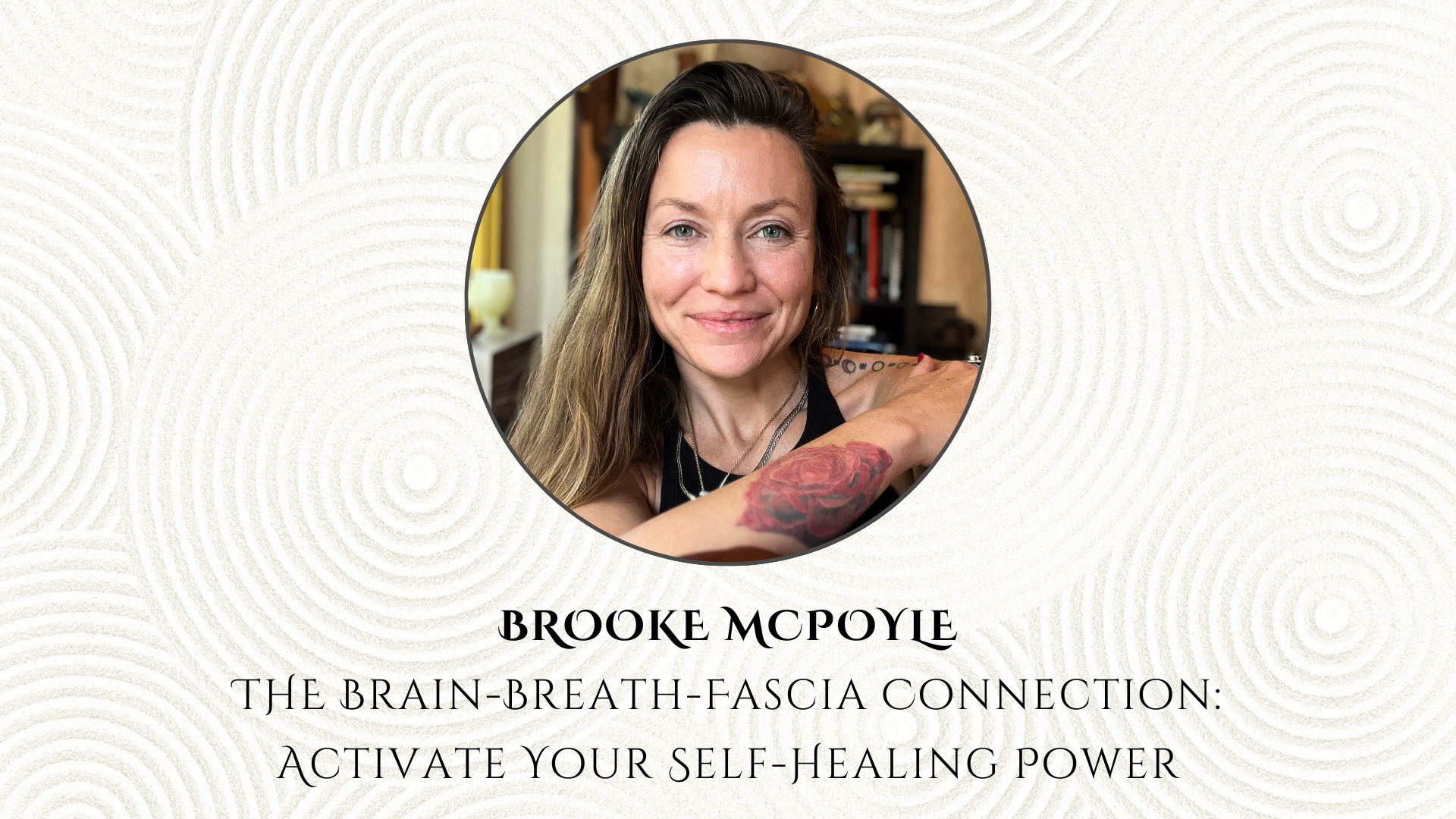 Brooke McPoyle | The Brain-Breath-Fascia Connection: Activate Your Self ...