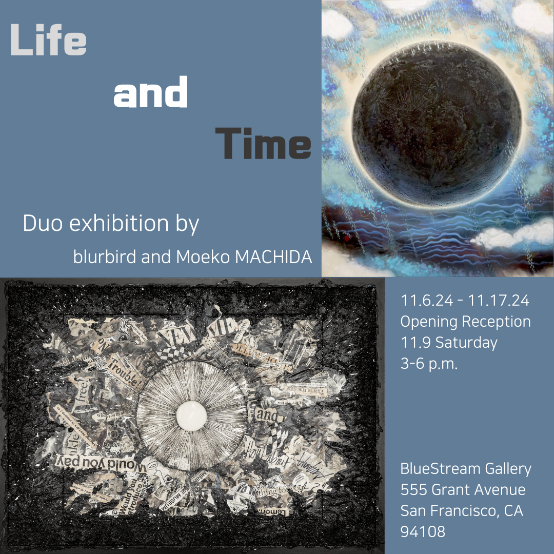 Life and Time — B L U E S T R E A M G A L L E R Y