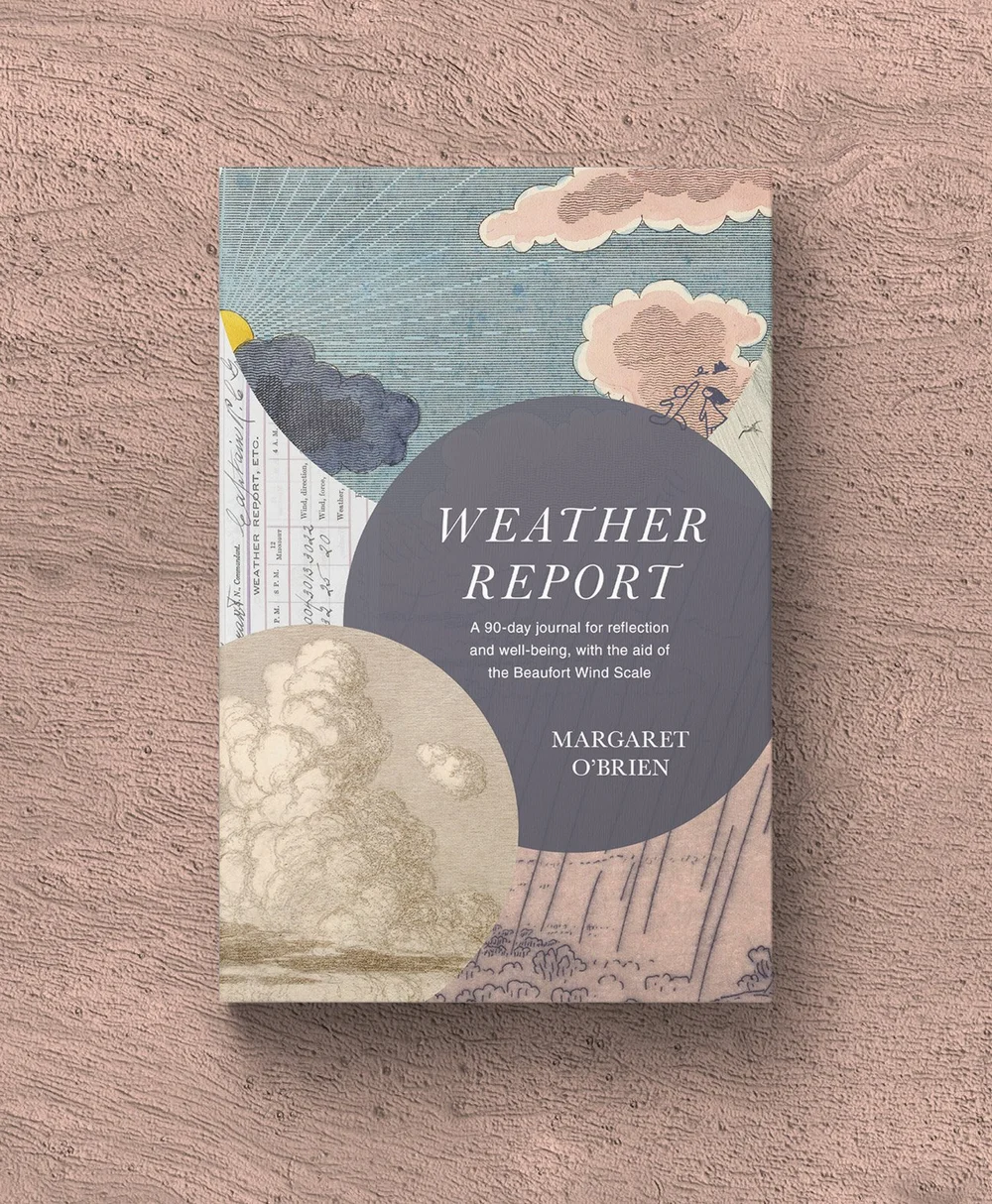 'Weather Report: A 90-day journal for reflection & well-being, with the ...