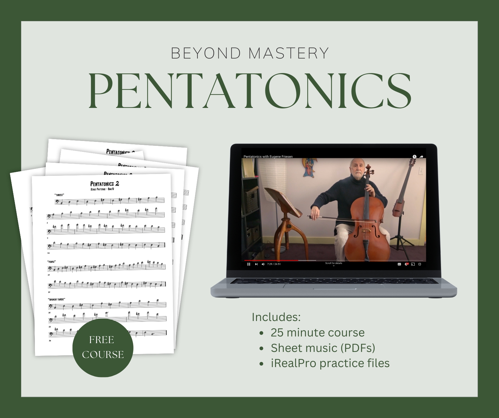 Pentatonics Course — Beyond Mastery with Eugene Friesen