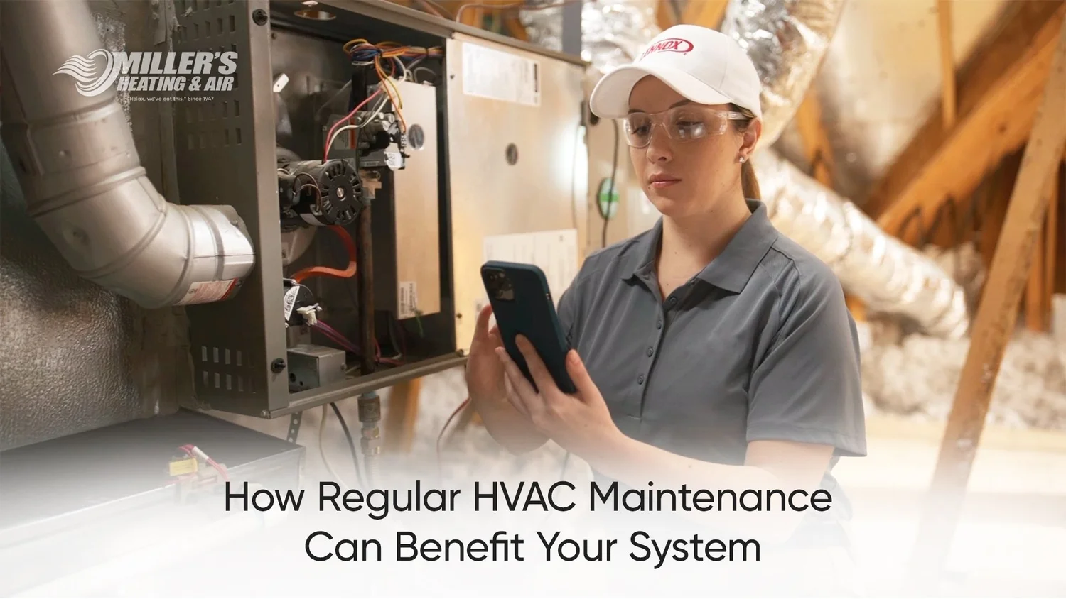 How Regular HVAC Maintenance and an HVAC Tune Up Can Benefit - Miller's ...