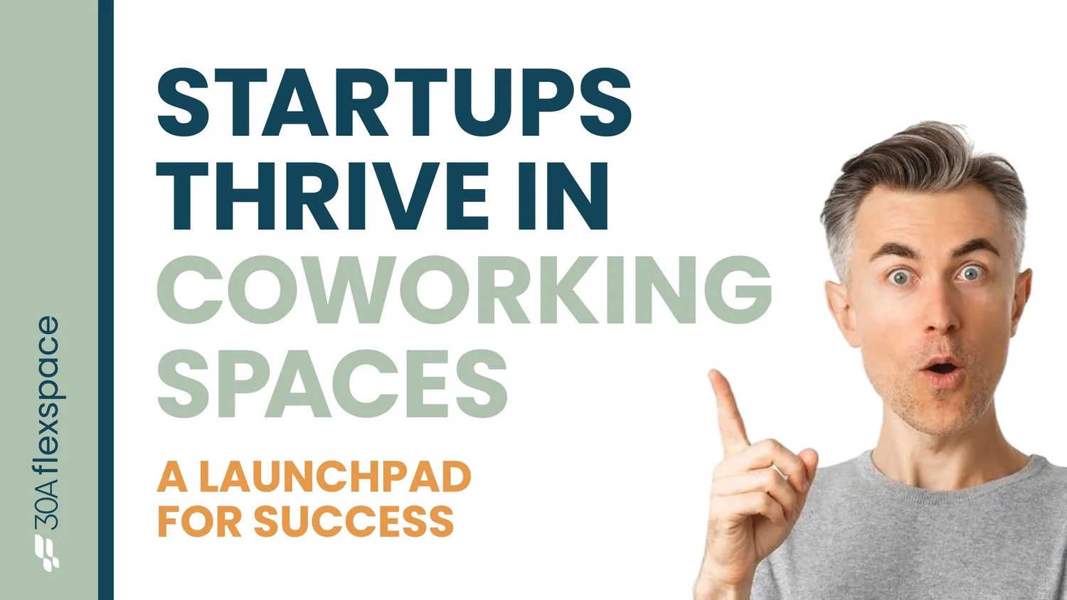 Why Startups Thrive in Coworking Spaces — 30A Flexspace | Co-working ...