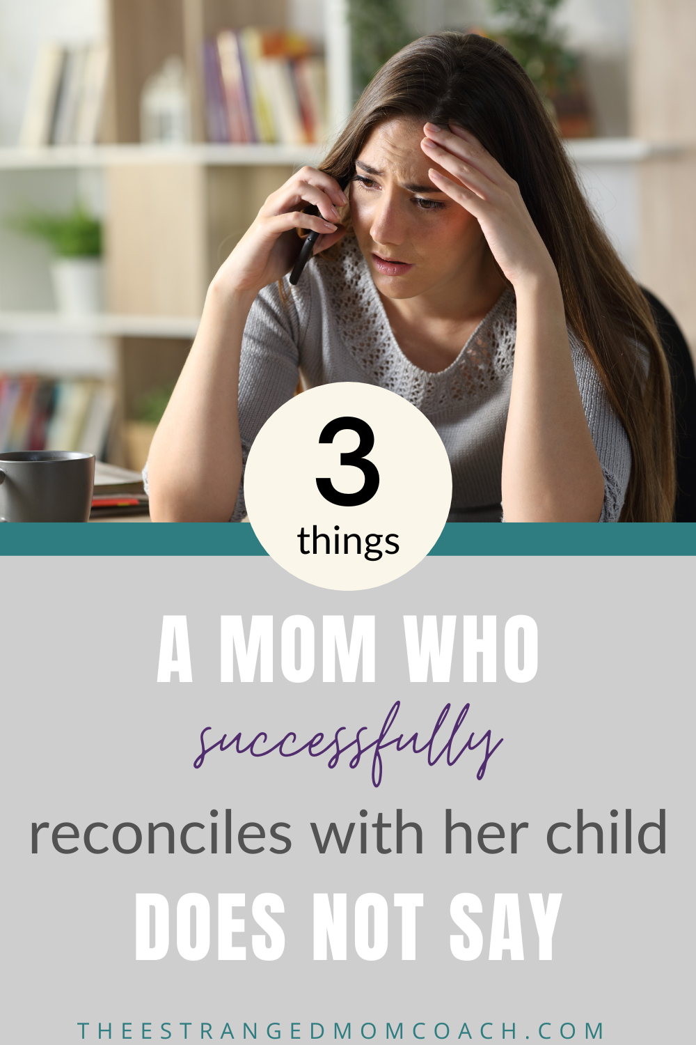Family Estrangement: 3 Things A Mom Who Successfully Reconciles With An ...