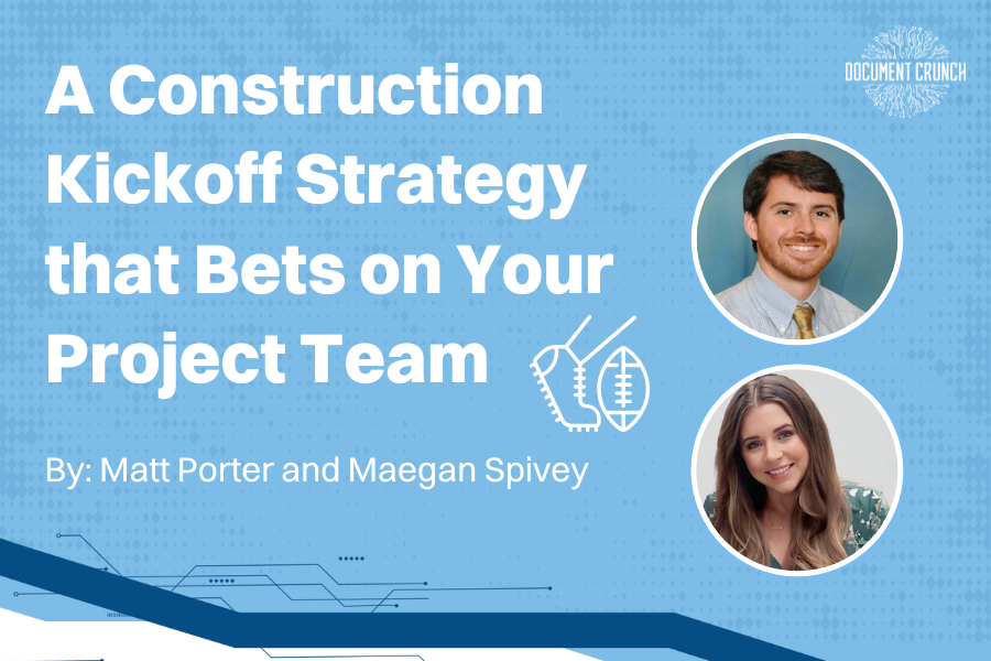 A Construction Kickoff Strategy that Bets on Your Project Team ...