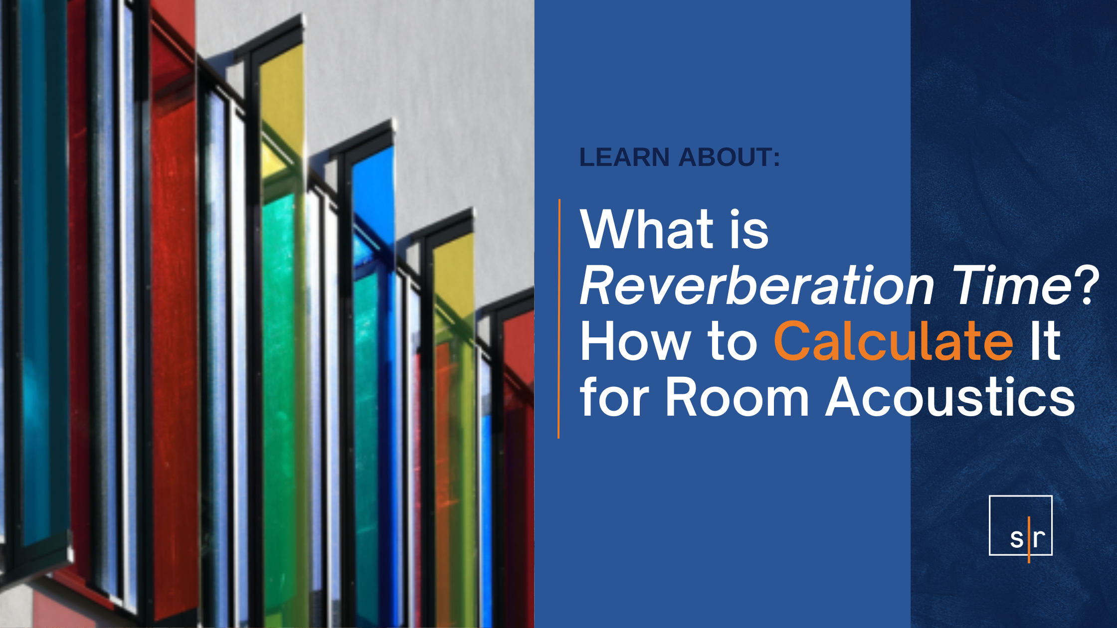 What is Reverberation Time (RT60)? How to Calculate It for Room Acoustics — SOUND-RITE INC.