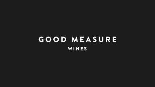Good Measure Wines Brand, Label, and Packaging Design — Russell Shaw Design