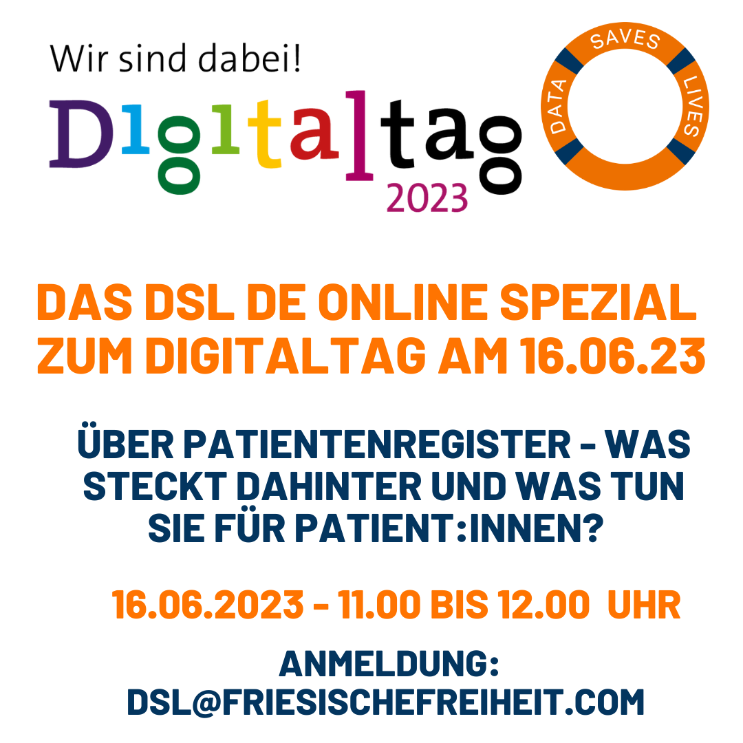Das DSL DE Onlinespezial zum Digitaltag am 16.06.2023 - Patientenregister - Teil 2 — Data Saves ...