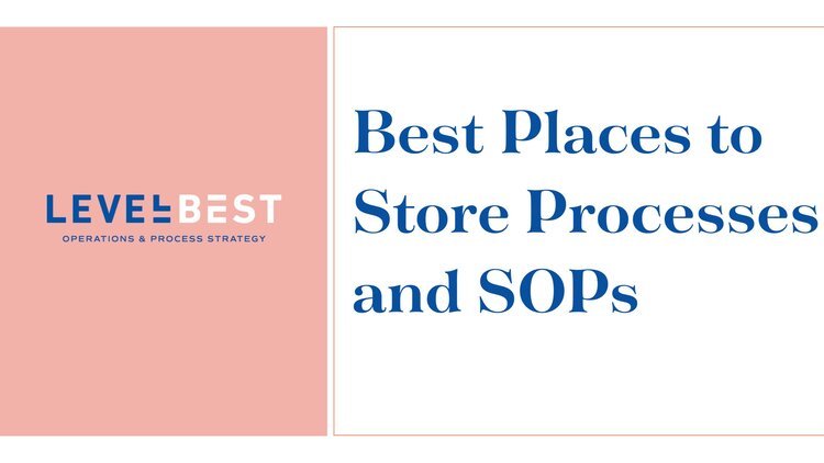 Best Places to Store Processes or SOPs | Level Best