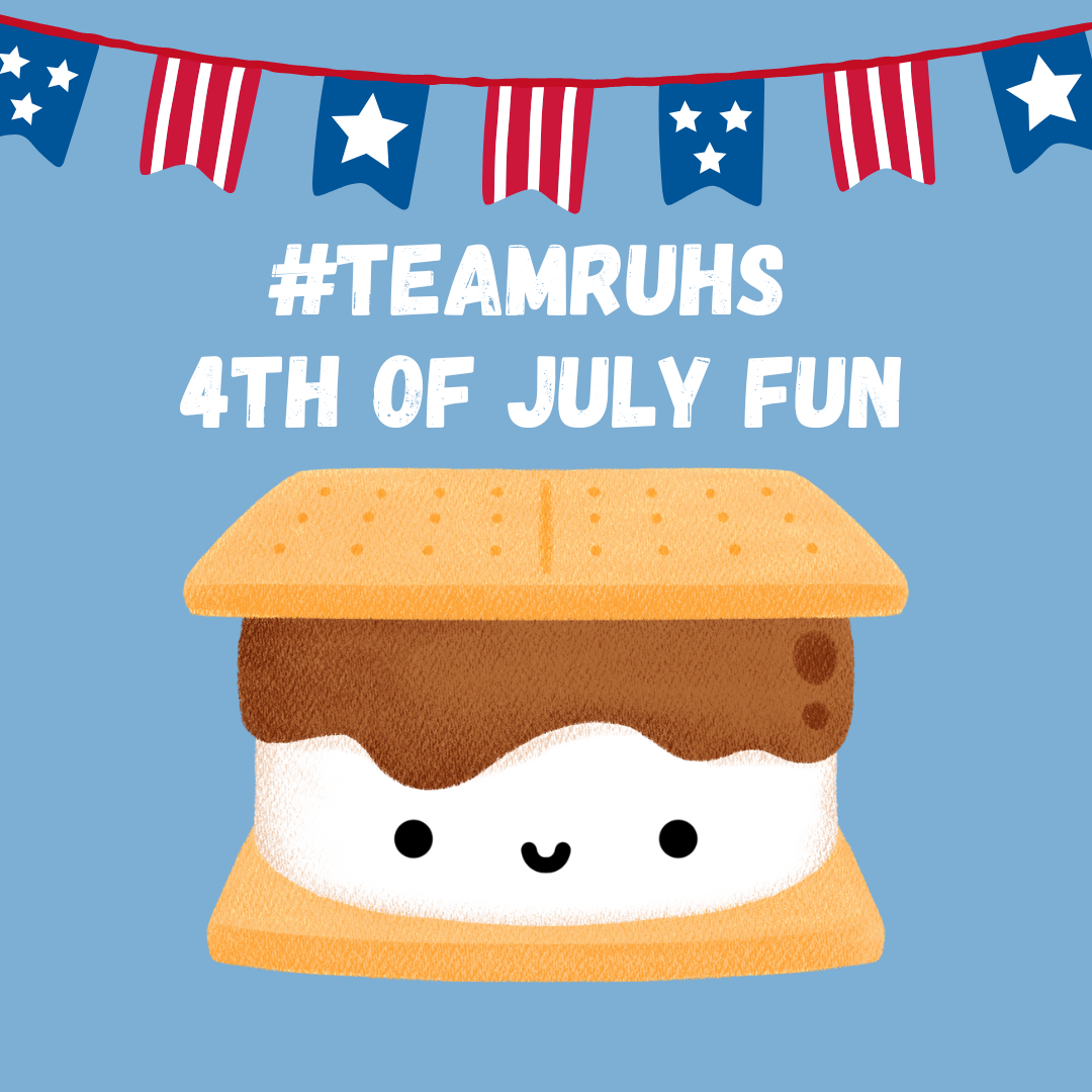 #TeamRUHS 4th of July Fun — Team RUHS