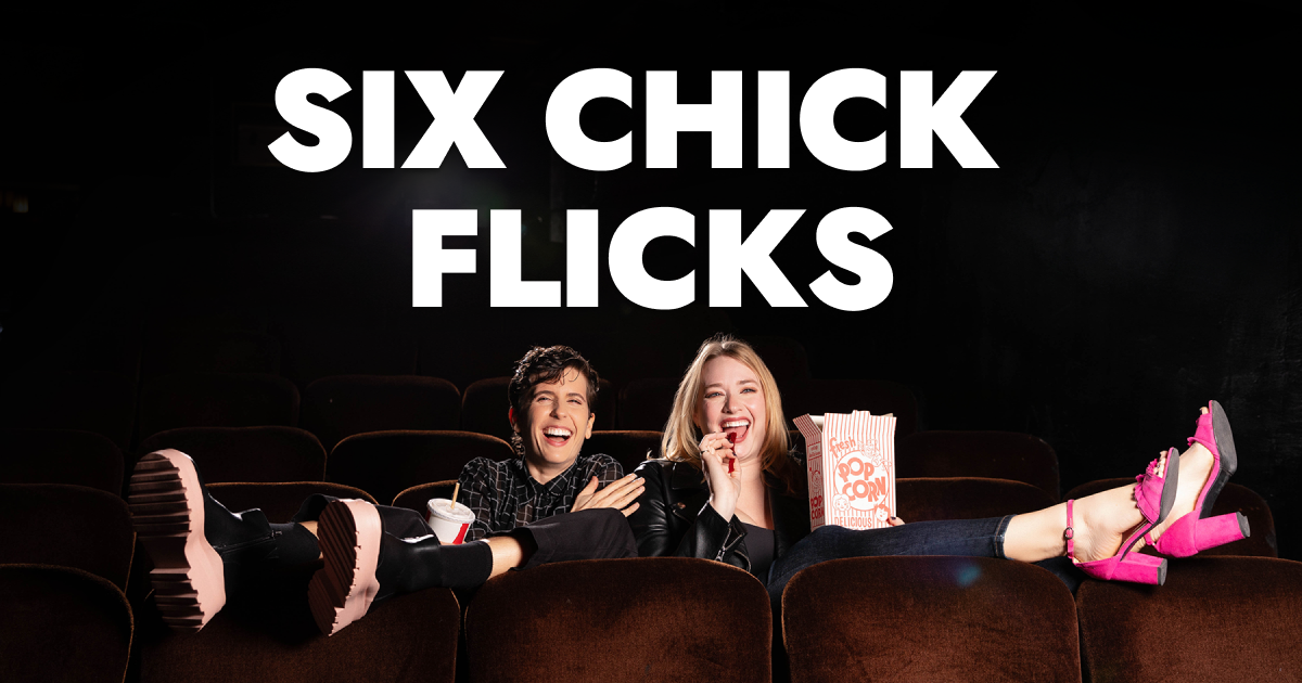 Chick Flicks