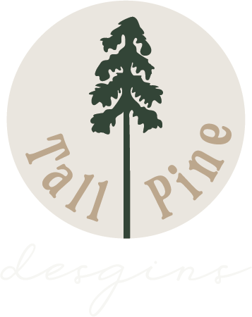 About — Tall Pine Designs
