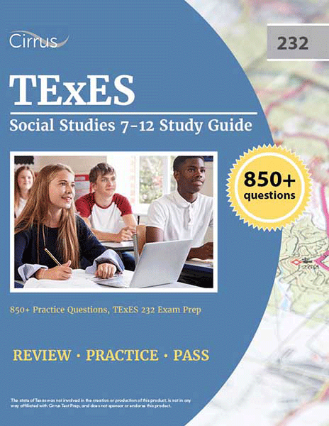 TExES Social Studies 7-12 (232) Study Guide — Cirrus